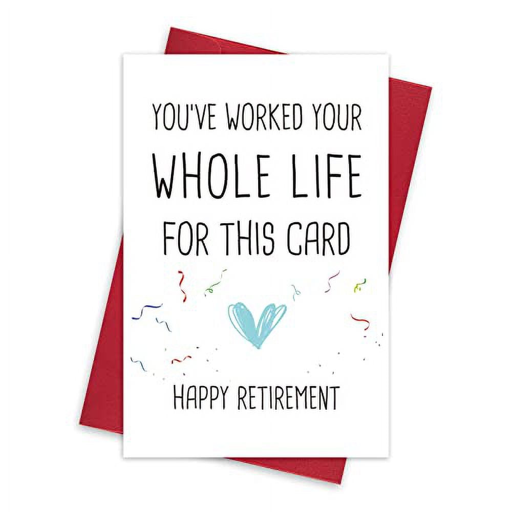 Funny You've Worked Your Whole Life for This Card, Happy Retirement ...