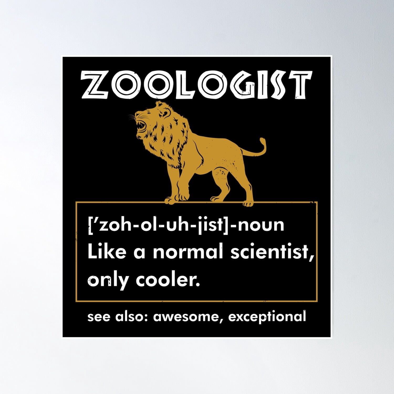 Funny Zoologist Zoology Wildlife Zoo Lion Poster Wall Art, Modern Wall ...
