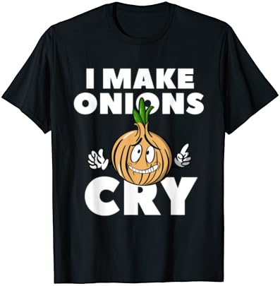 Funny cook Tshirt i make onions cry culinary gift idea - Walmart.com