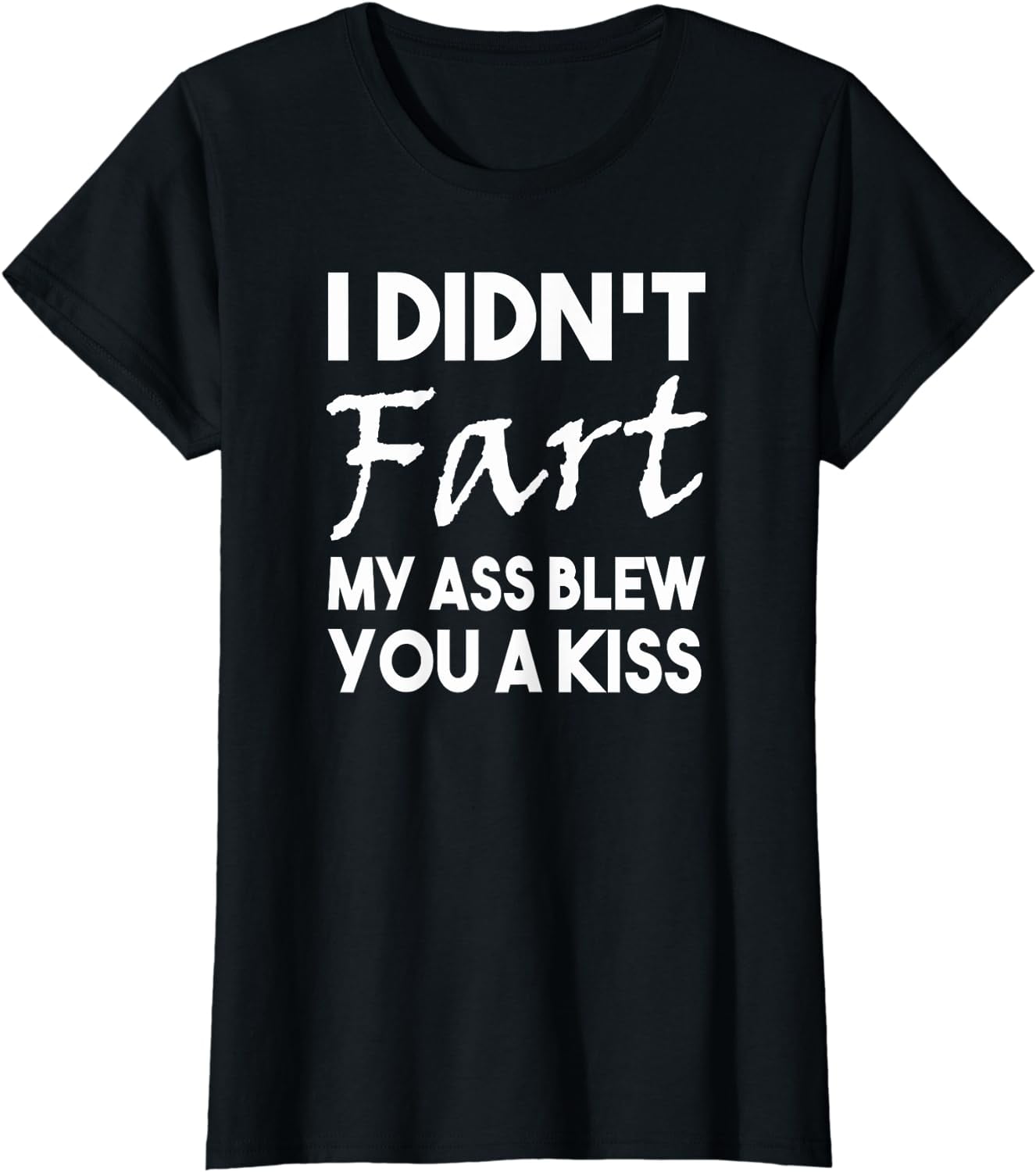 Funny fart gifts Humor t shirts who have everything T-Shirt - Walmart.com
