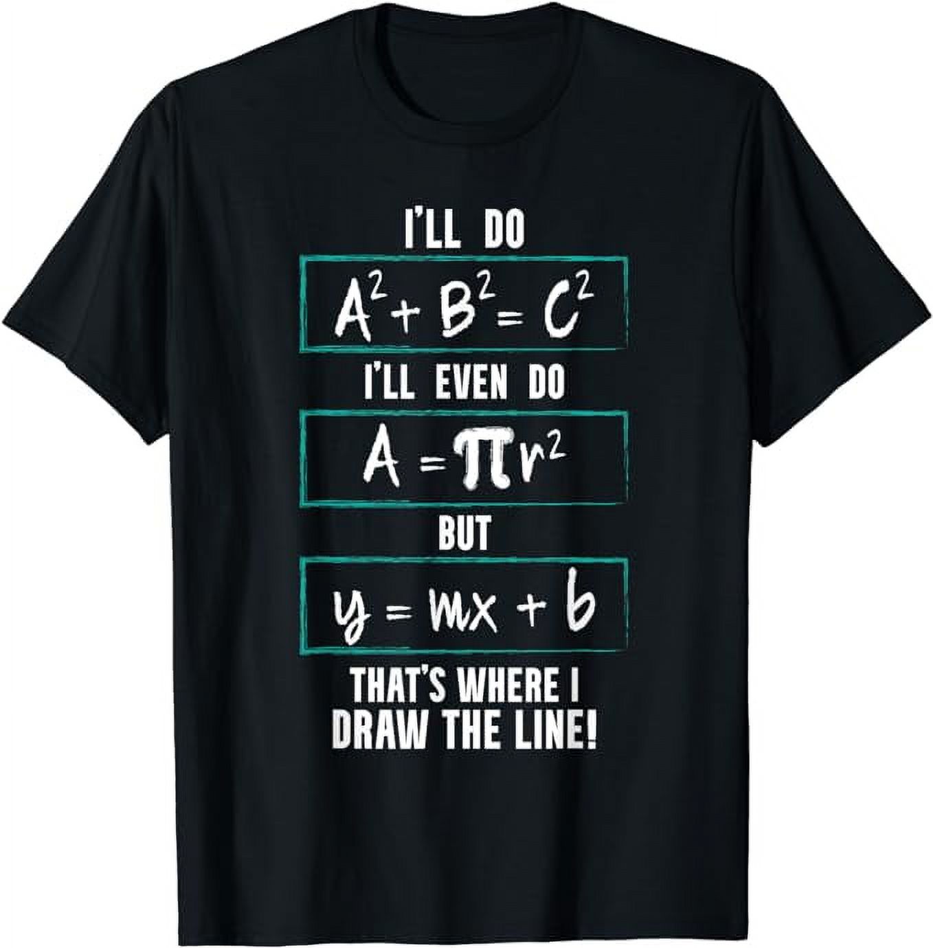 Funny math saying equation math joke T-Shirt - Walmart.com