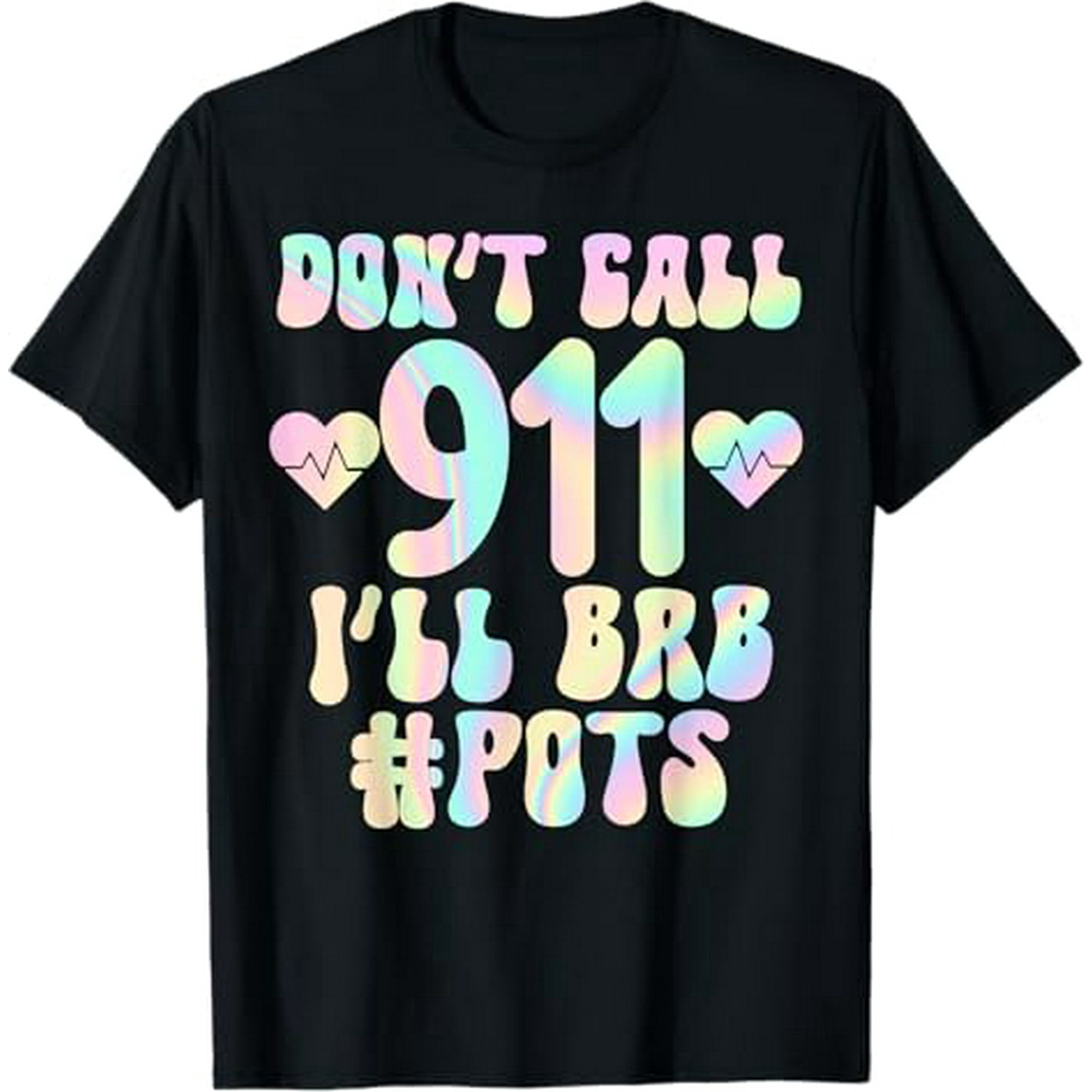 Funny pots postural orthopedic tachycardia syndrome fainting T-Shirt ...