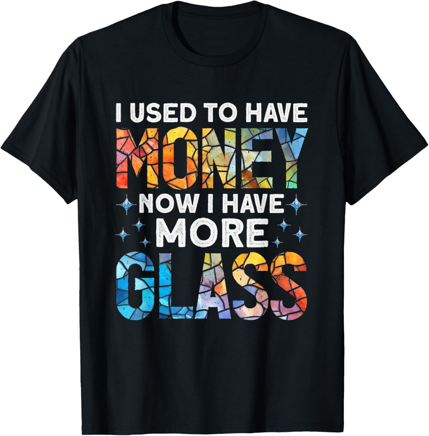 Funny stained glass art and stained glass artist T-Shirt - Walmart.com