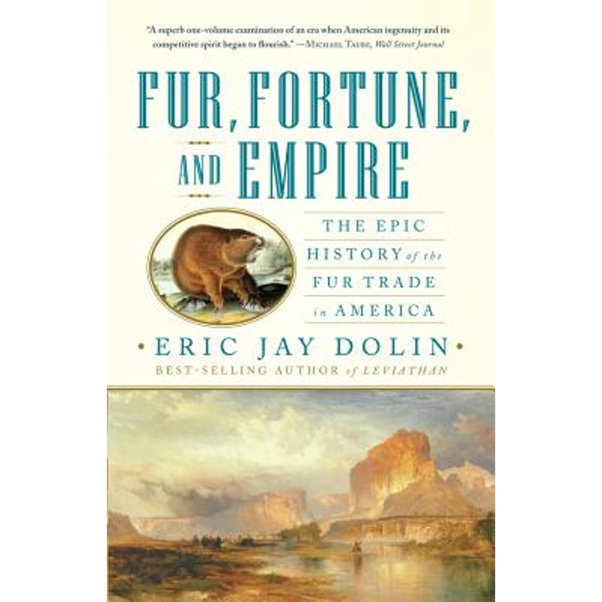Pre-Owned Fur, Fortune, and Empire: The Epic History of the Fur Trade ...