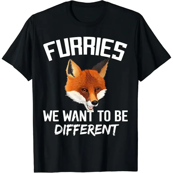 Furry Fandom Furries We Want To Be Different Art Unisex T-Shirt, up to ...