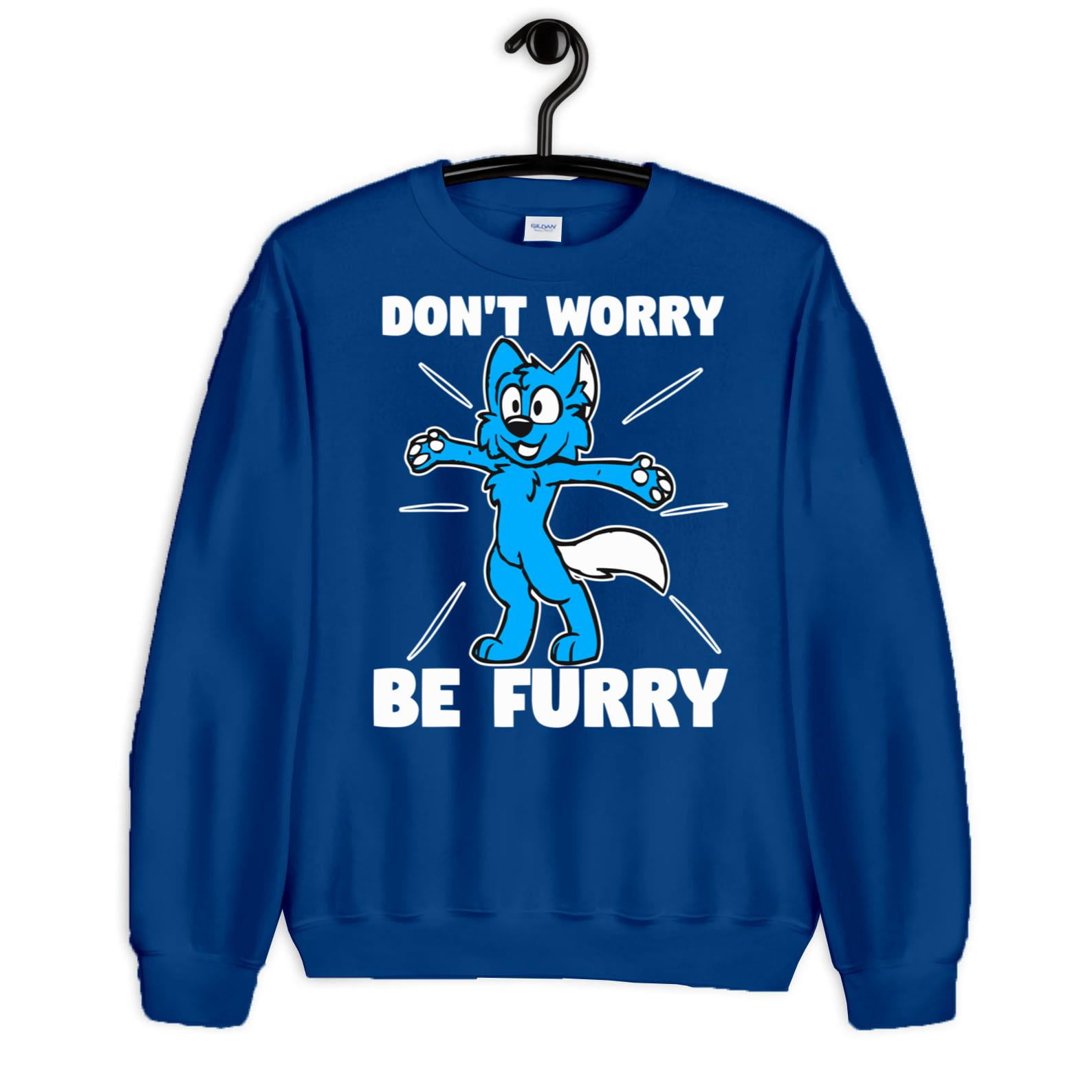 Furry Fandom Shirt, Don't Worry Be Furry Wolf and Fox Design Shirt ...