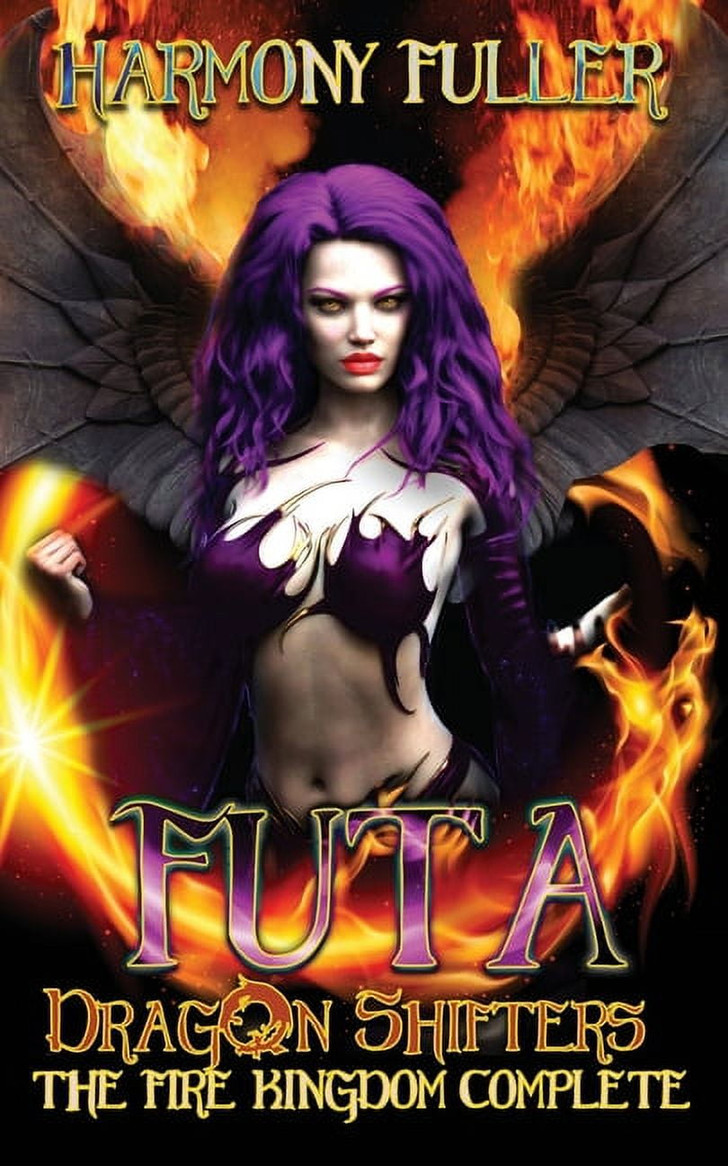 Futa Dragon Shifters: Futa Dragon Shifters: The Fire Kingdom Complete (Paperback) - Walmart.com