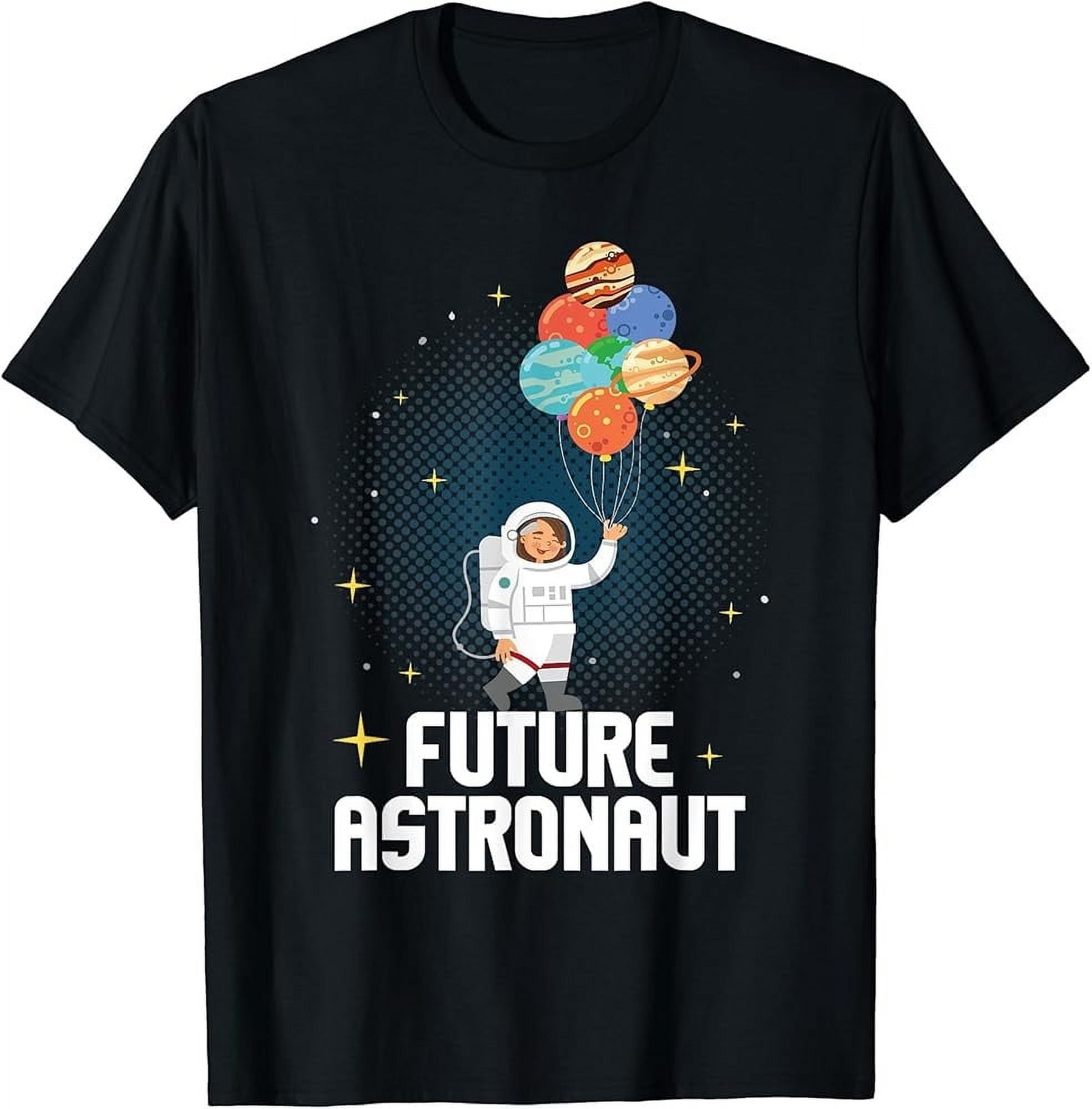 Future Astronaut - Planets Astronomer Spaceman Space T-Shirt - Walmart.com