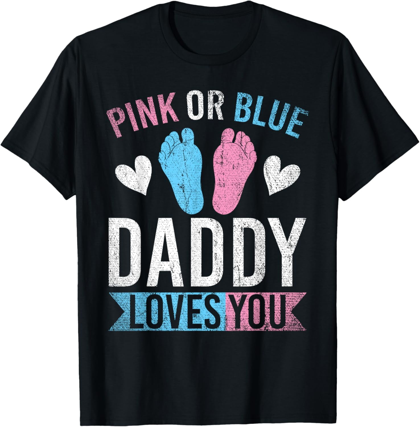 Future Dad Pink Or Blue Daddy Loves You Gender Reveal Funny Creative ...
