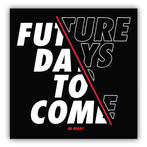Future Days To Come Slogan Sticker Phone Decal Water Bottle Stickers ...