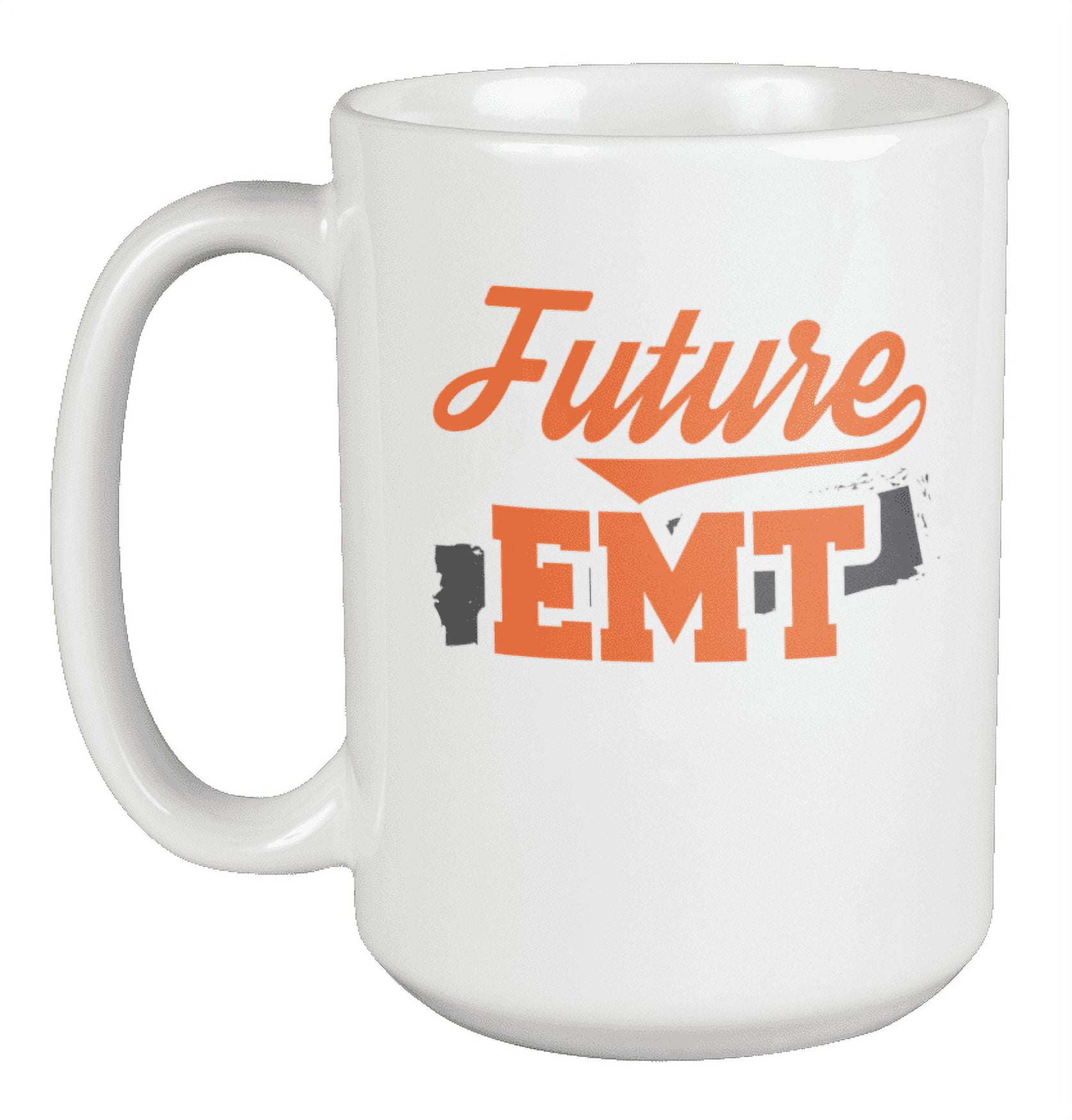 Future EMT Graduation Coffee & Tea Gift Mug & Party Supplies for ...
