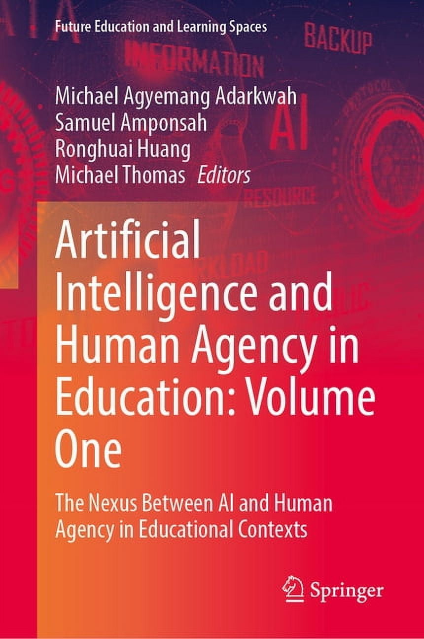 Future Education and Learning Spaces Artificial Intelligence and Human Agency in Education ...
