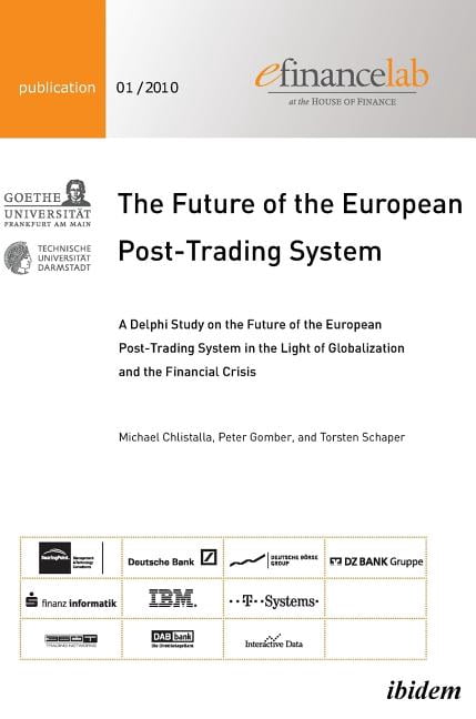 The Future of the European Post-Trading System. A Delphi Study on the ...