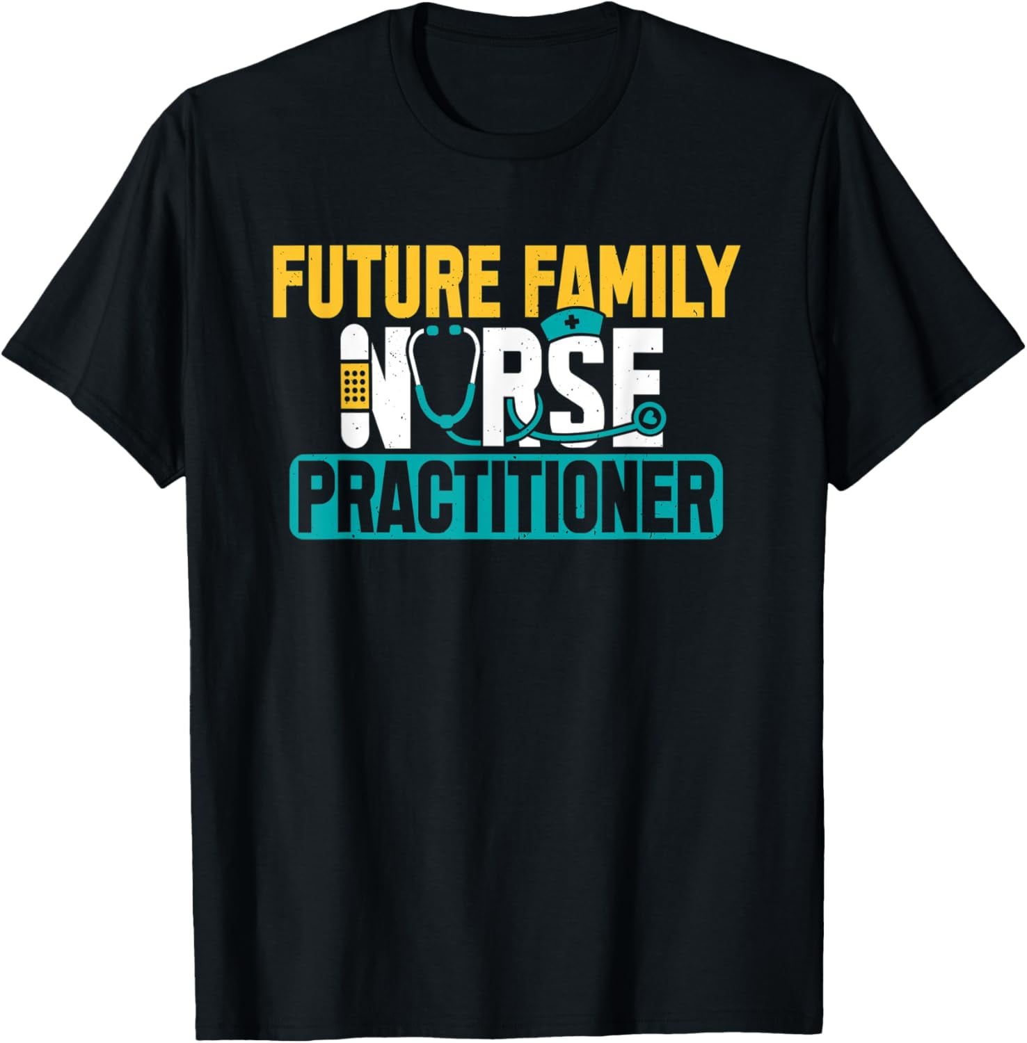 Future Family Nurse Practitioner FNP Nursing Students T-Shirt - Walmart.com