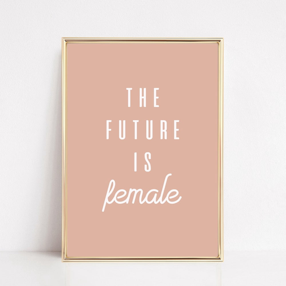 The Future Is Female Print, Quote, Women Empowerment Art, Girls Room ...