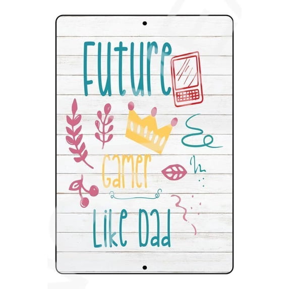 Future Gamer Like Dad Funny Baby"s Room Metal Aluminum Sign ...