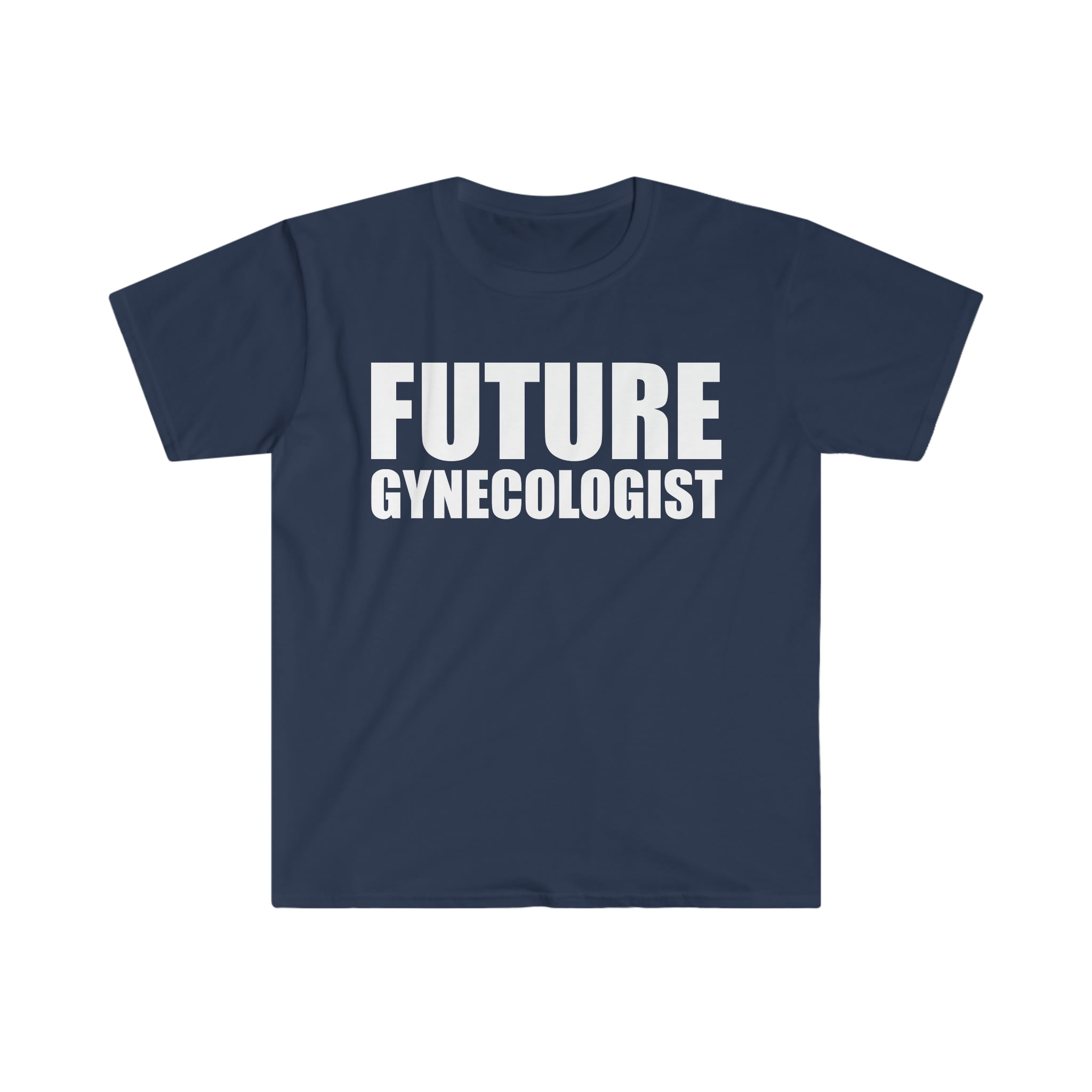 Future Gynecologist Medical School Graduate Graduation Unisex Tshirt S ...