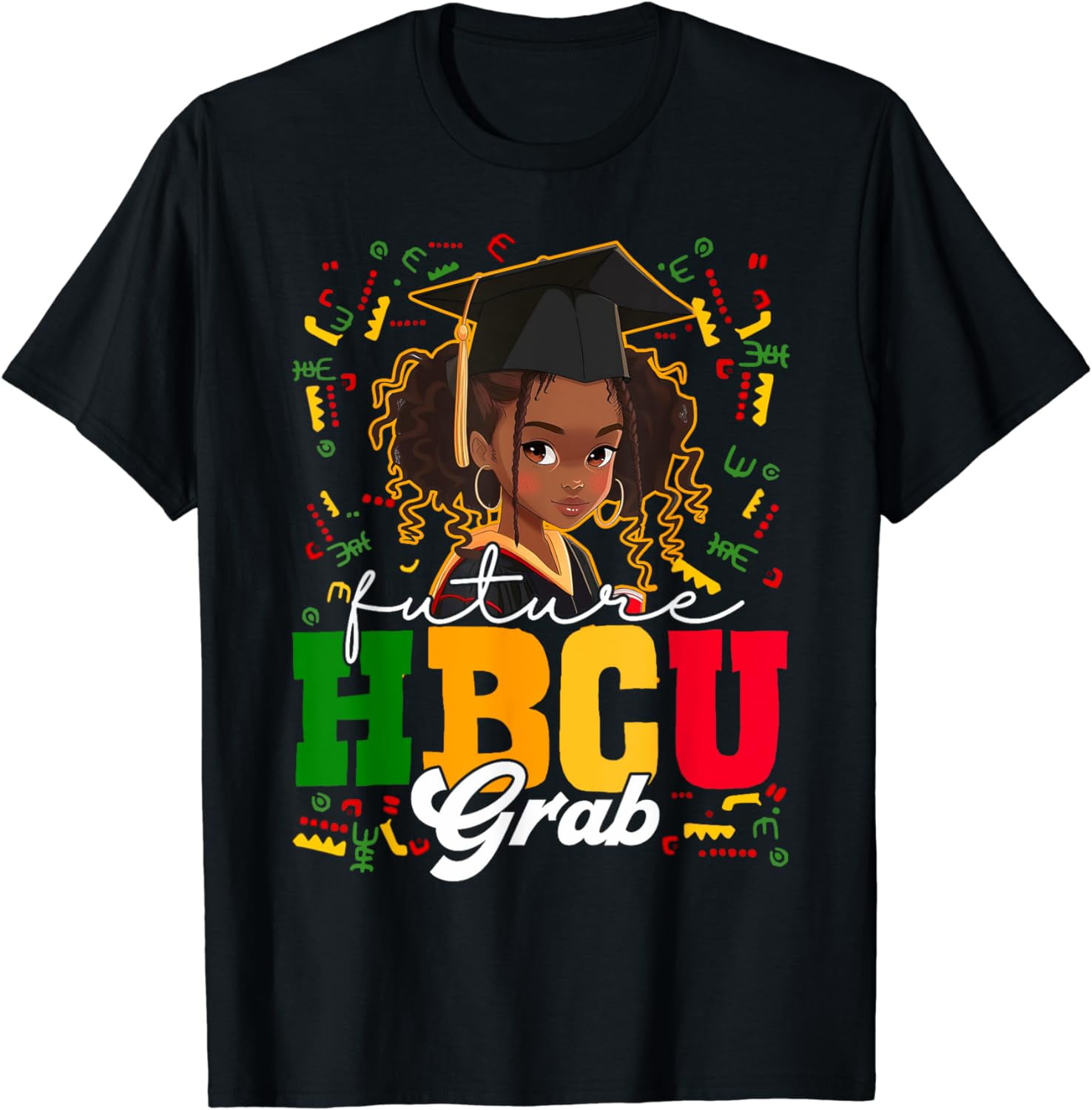 Future HBCU Grad Afro Black Girl College Graduation 2024 T-Shirt ...
