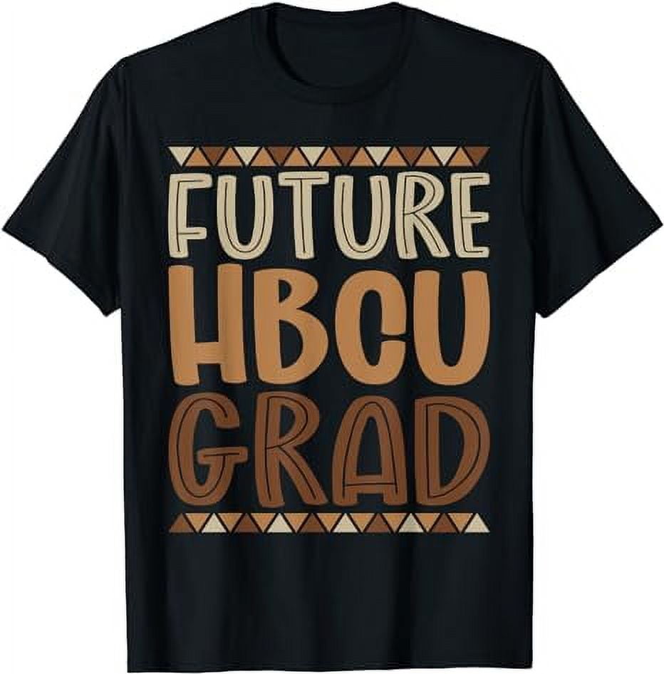 Future HBCU Grad History Black College Girl Men Melanin T-Shirt ...