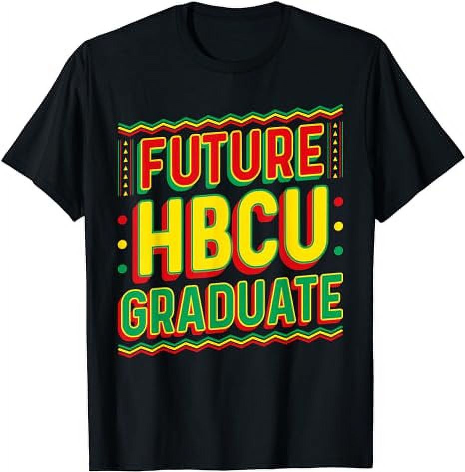 Future HBCU Grad History Black College Girl Women Melanin T-Shirt ...