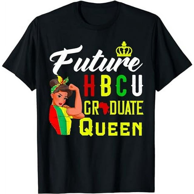 Future HBCU Grad History Black College Queen Women Melanin T-Shirt ...