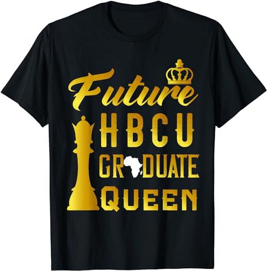 Future HBCU Grad History Black College Queen Women Melanin T-Shirt ...