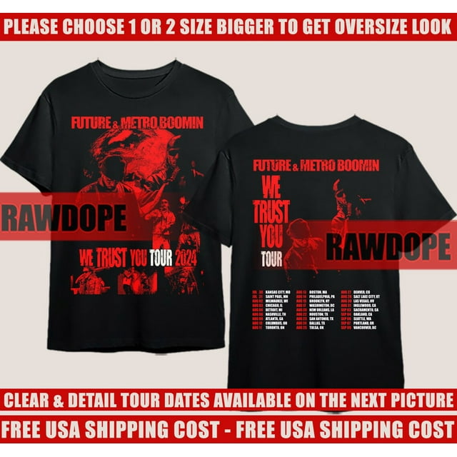 Future & Metro Boomin T-shirt Future and Metro Boomin We Trust You 2024 ...