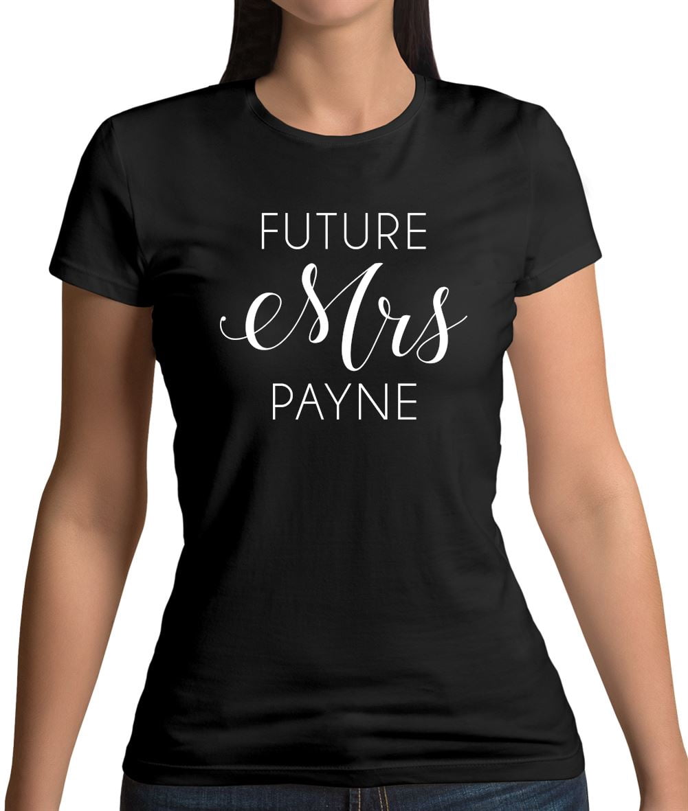 Future Mrs Payne - Womens T-Shirt - Liam - One D - Singer - Fan - Merch ...
