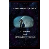 Future Navigation Hard Cover: A compass for generations to come ...