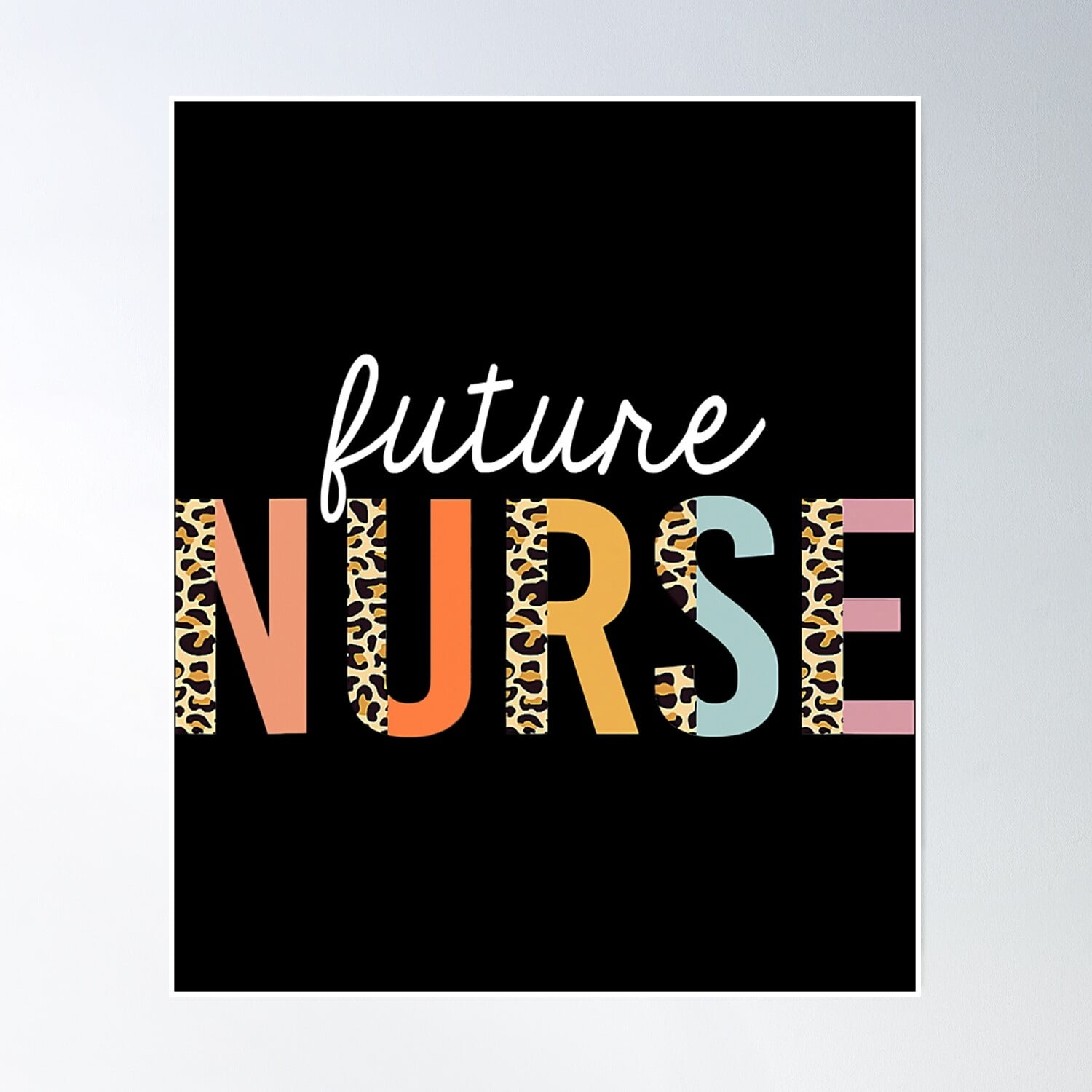 Future Nurse Student Leopard Print Nursing School Poster Wall Art ...
