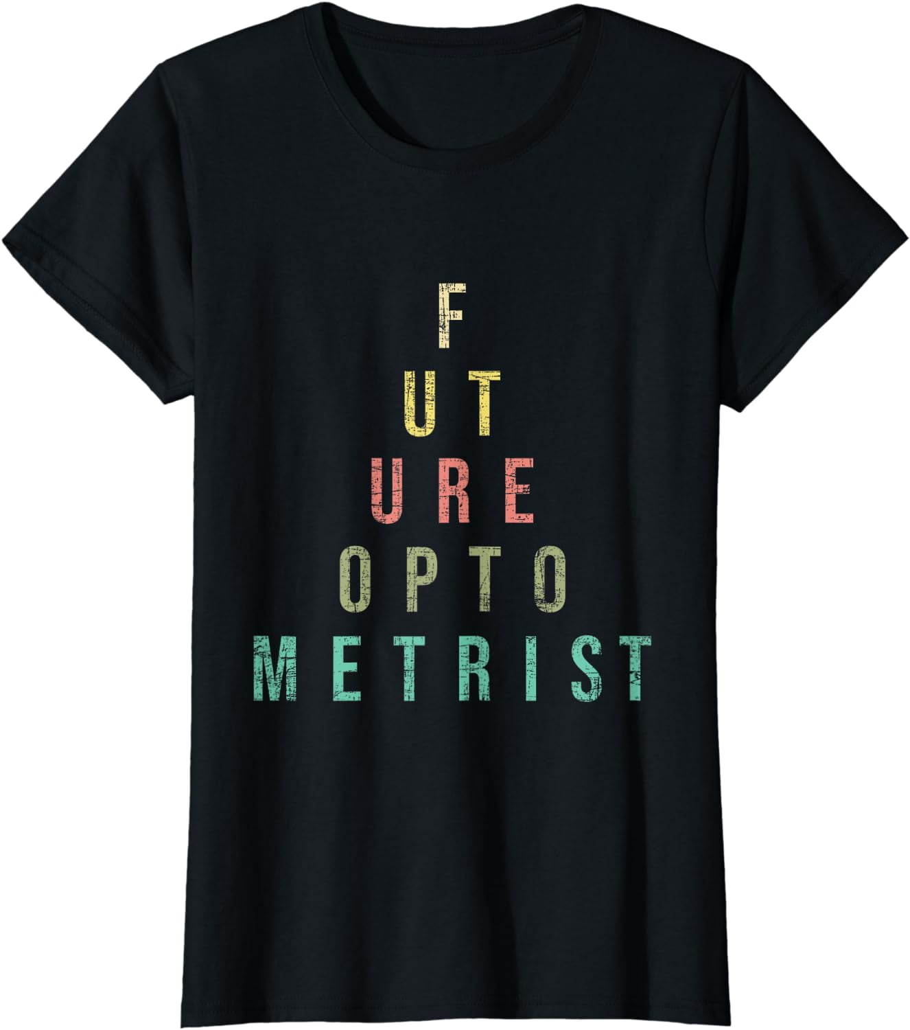 Future Optometrist - Snellen Chart Optometry Eye Specialist T-Shirt ...