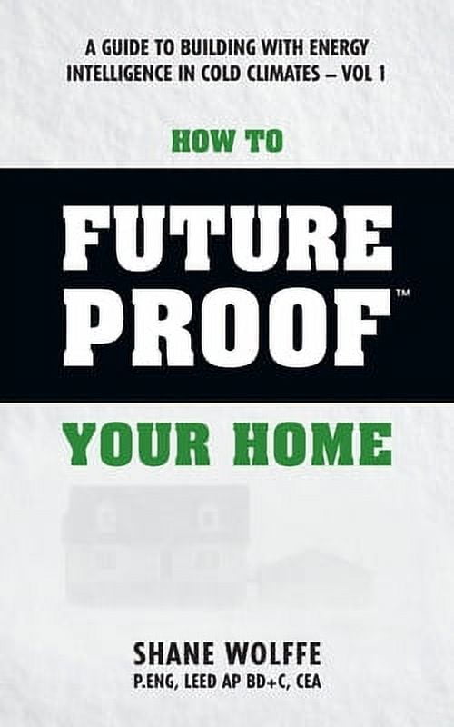 How to Future Proof Your Home : A Guide to Building with Energy ...