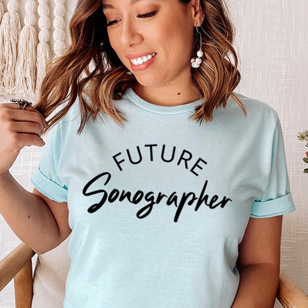 Future Sonographer Shirt, Sonography Gift, Sonograph Student ...
