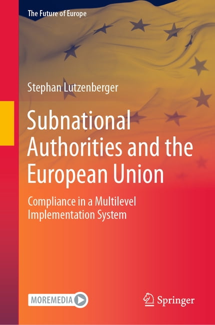 Future of Europe Subnational Authorities and the European Union ...