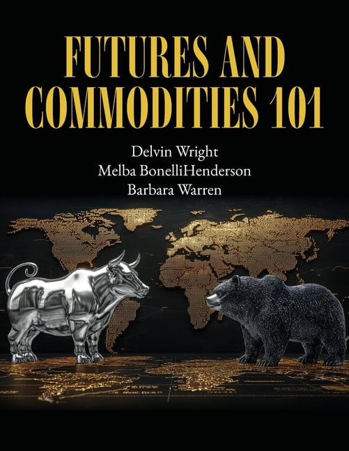 Futures and Commodities 101, (Paperback) - Walmart Business Supplies