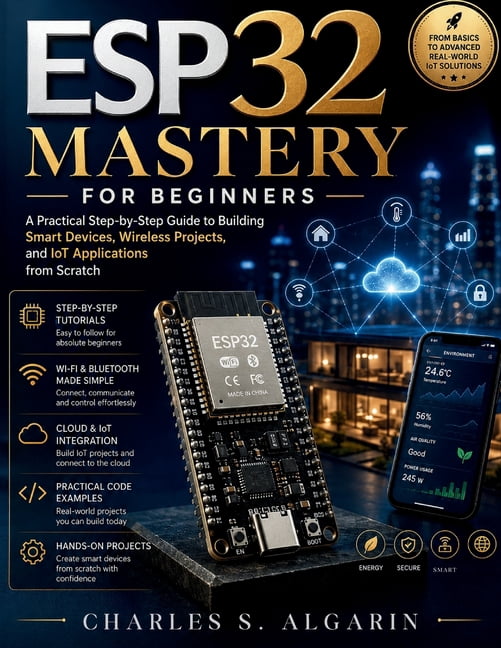 Futuretech Professional ESP32 Mastery for Beginners: A Practical Step ...