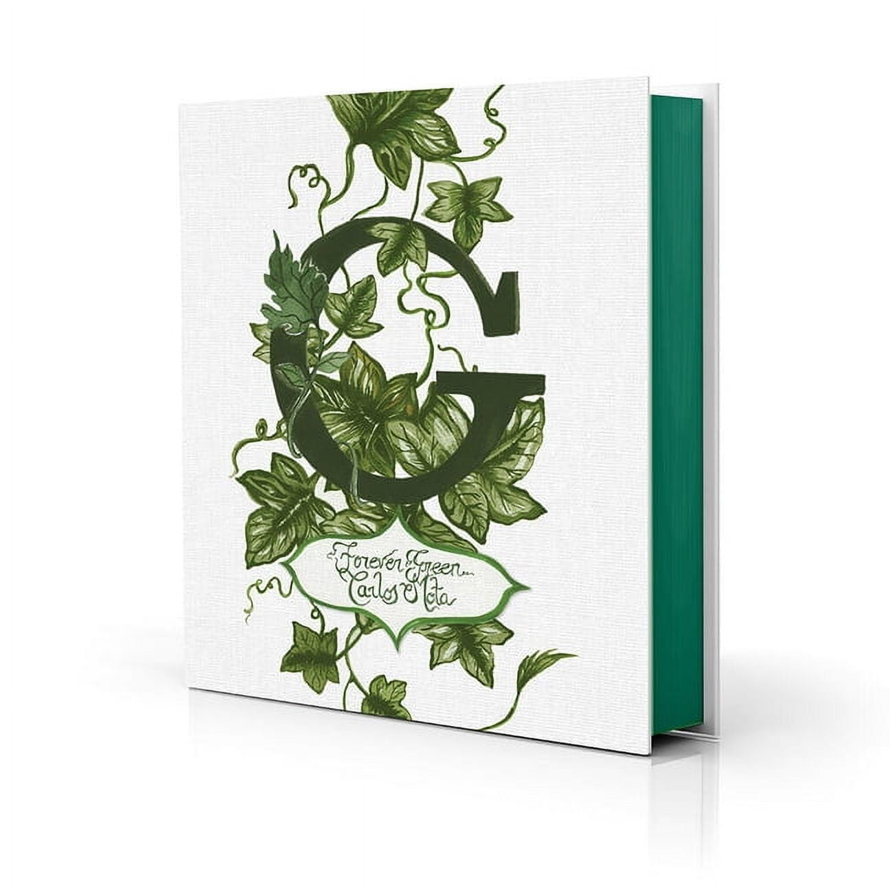 G: Forever Green: A Celebration of Nature's Most Prominent Color ...