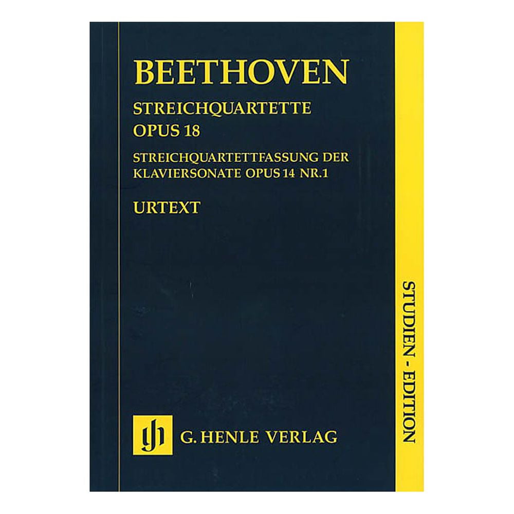 G. Henle Verlag String Quartets Op. 18 and String Quartet Version of the Piano Sonata Op. 14 ...