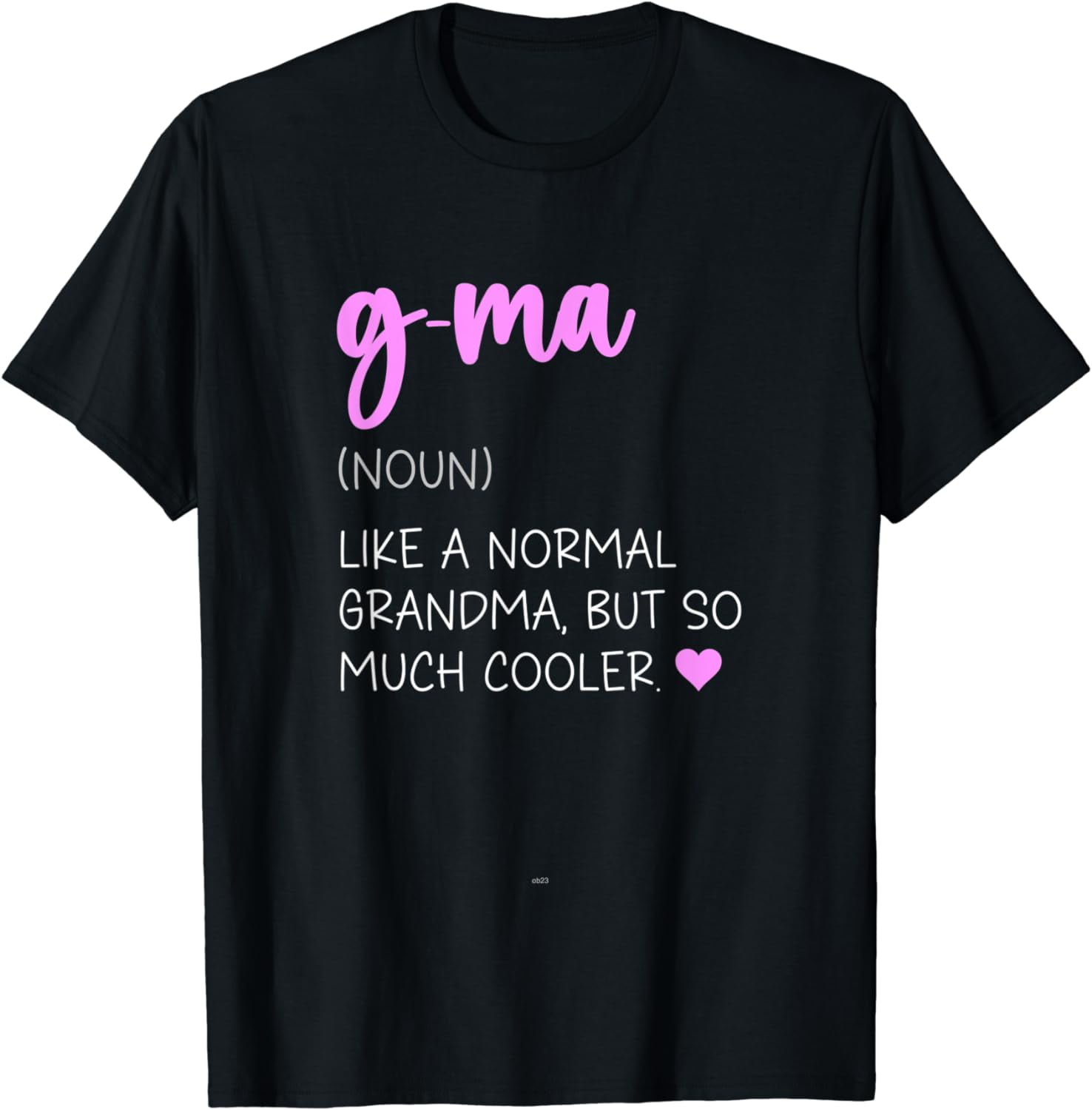 G-Ma Definition Cute Mother's Day Grandma GMa T-Shirt - Walmart.com