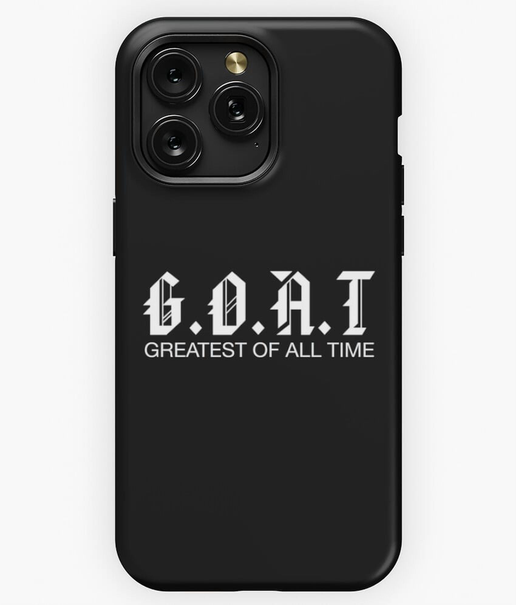 G.O.A.T. GREATEST OF ALL TIME Champion Slogan A2887 Phone Case for ...