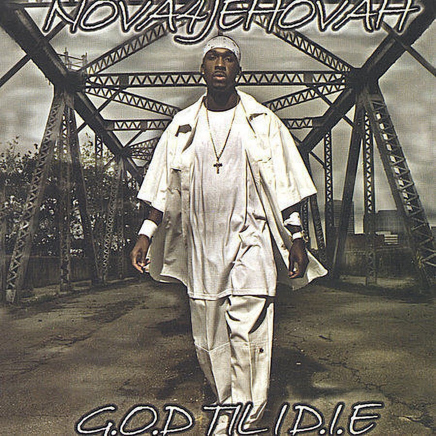 Pre-Owned - G.O.D Til I D.I.E by Nova4Jehovah (CD, Aug-2004, GI ...