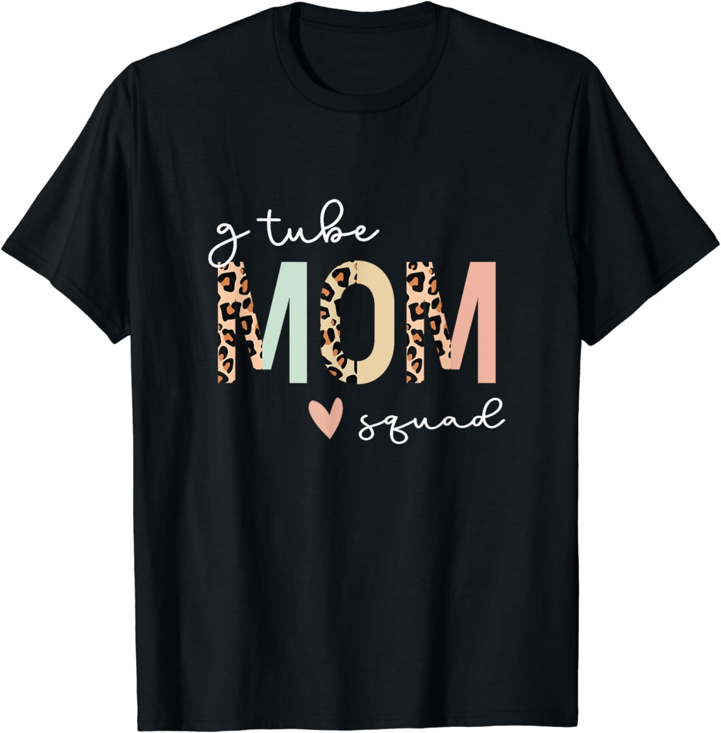 G Tube Feeding Tube Mom T-Shirt - Walmart.com