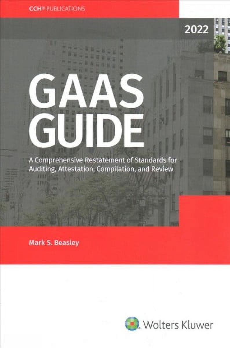 GAAS Guide 2022 : A Comprehensive Restatement of Standards for Auditing ...