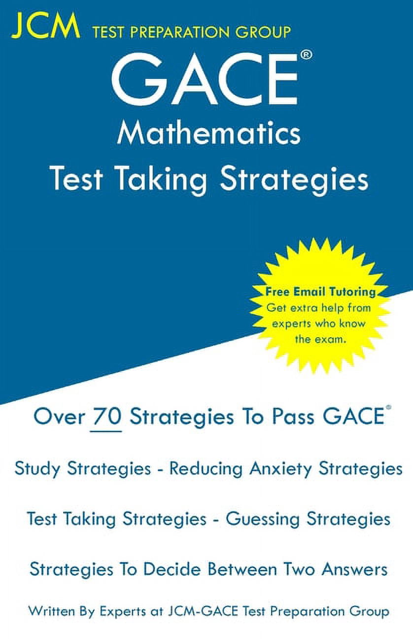 GACE Mathematics - Test Taking Strategies: GACE 022 Exam - GACE 023 ...