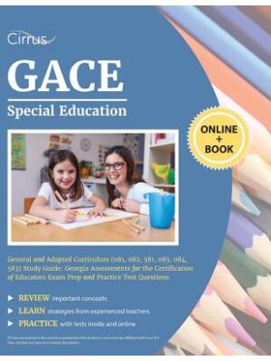 GACE Special Education General and Adapted Curriculum (081, 082, 581 ...