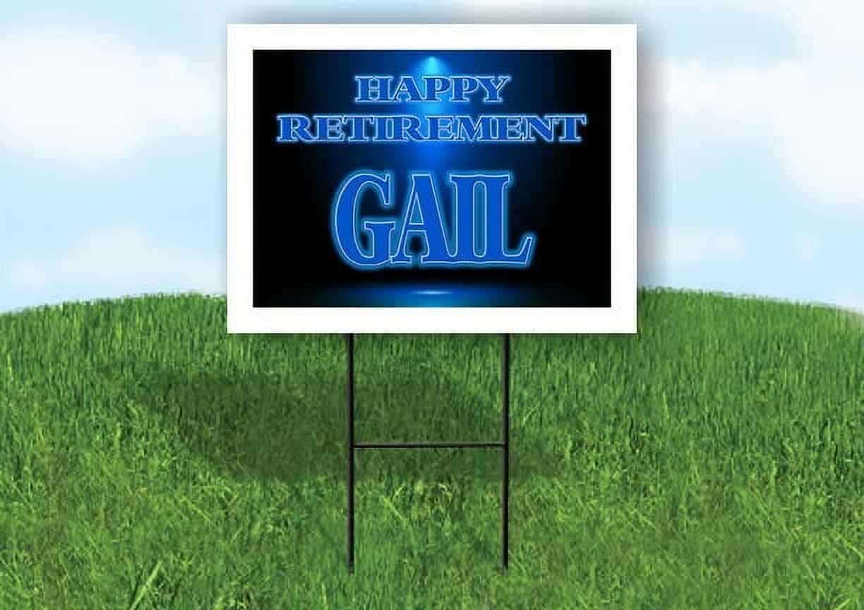 GAIL RETIREMENT BLUE 18 in x 24 in Yard Sign Road Sign with Stand ...