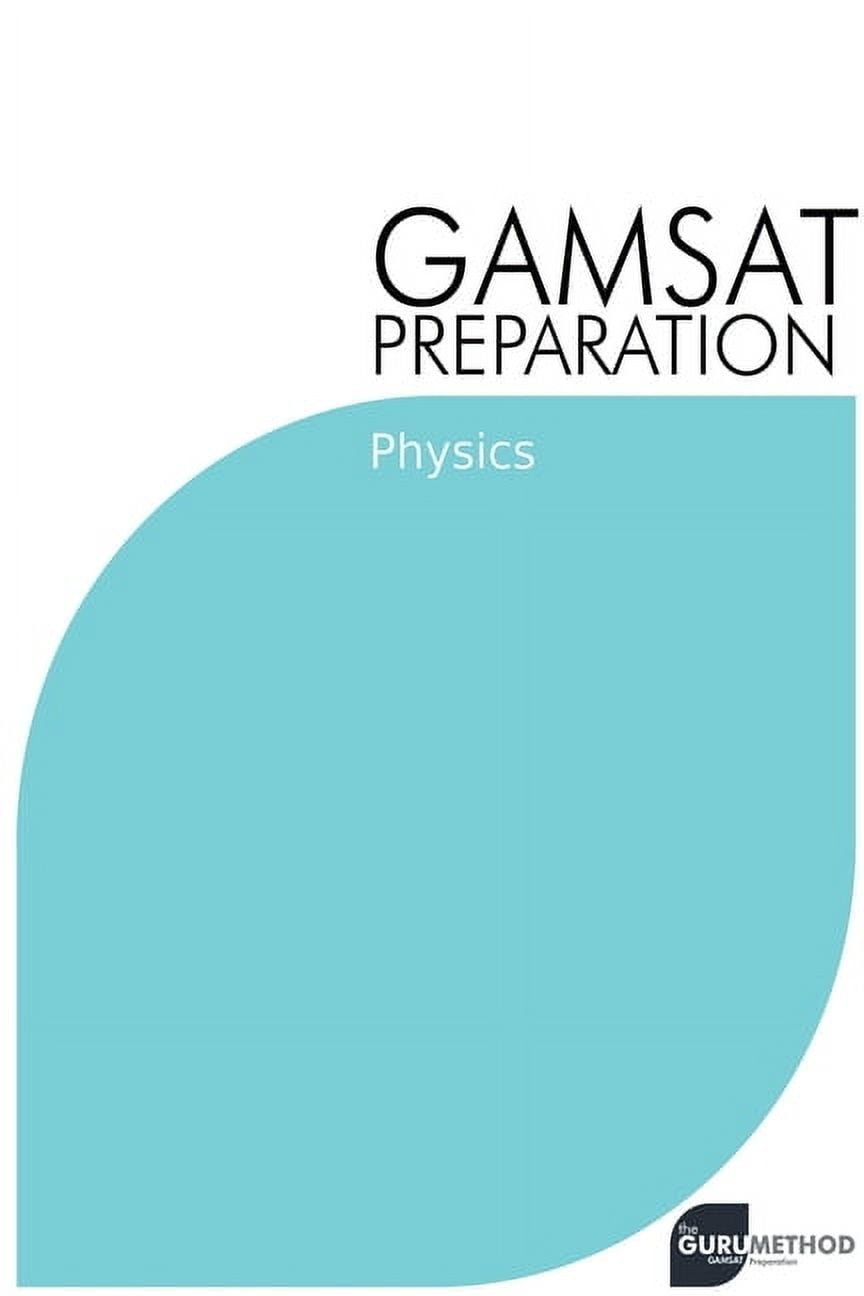 Gamsat GAMSAT Preparation Physics: Efficient Methods, Detailed ...