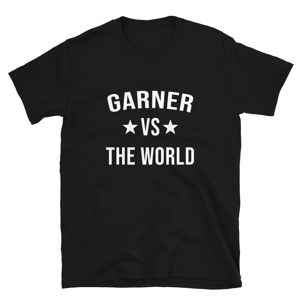 GARNER Vs The World Family Reunion Last Name Team Custom T-Shirt ...