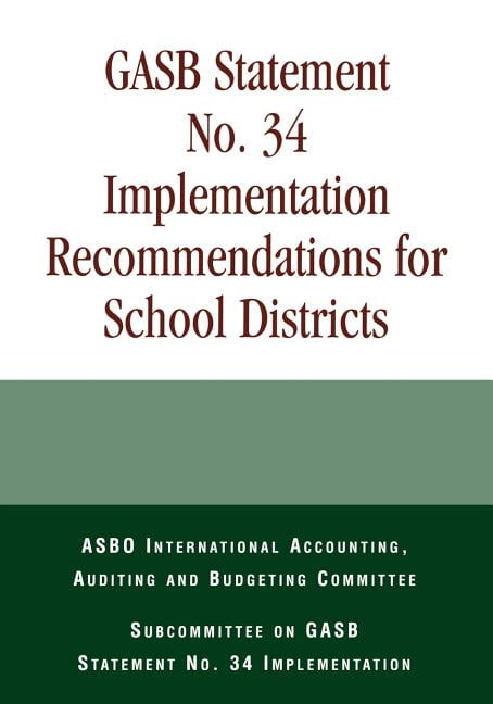 GASB Statement No. 34 Implementation Recommendations for School ...