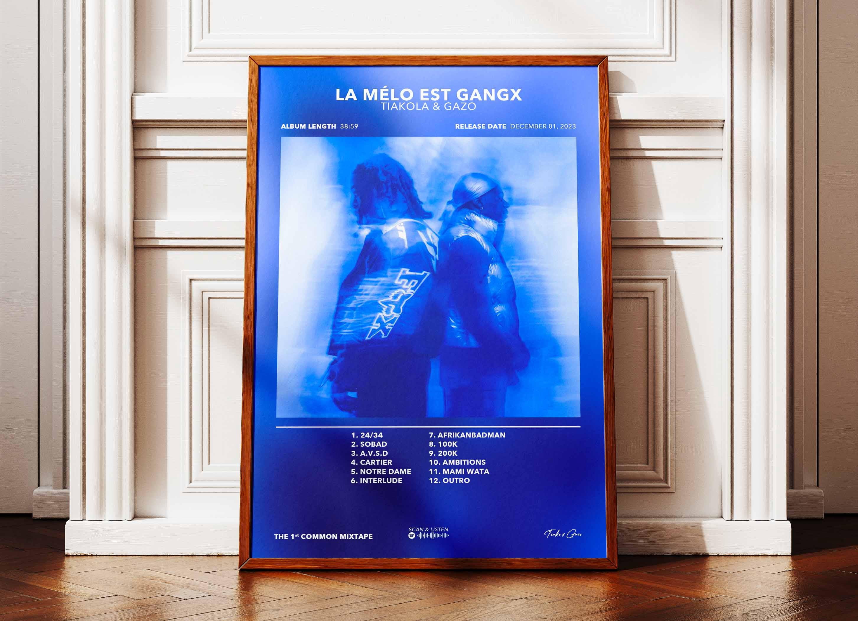 GATEGOO Poster Album Poster La Mélo Est Gangx Tiakola Gazo | Tiakola ...